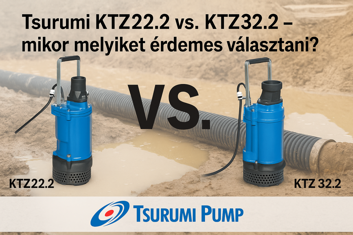 Tsurumi KTZ22.2 vs. KTZ32.2 – mikor melyiket érdemes választani? - Tsurumipump.hu